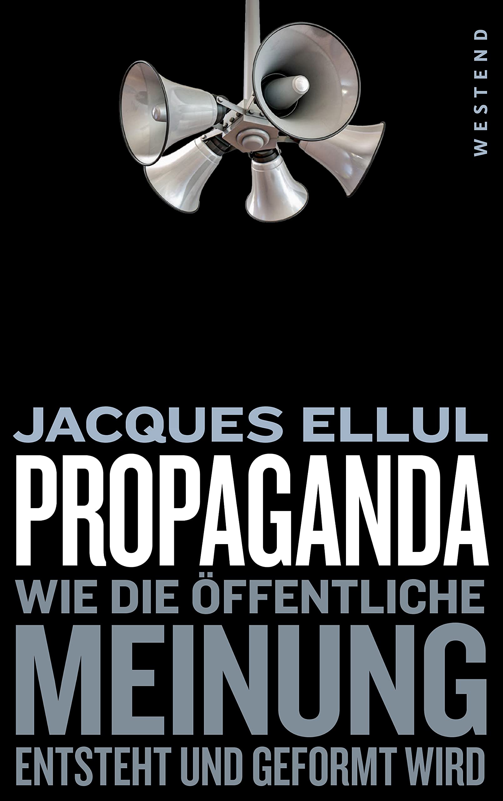 Jacques Ellul: Propaganda – Literatursalon